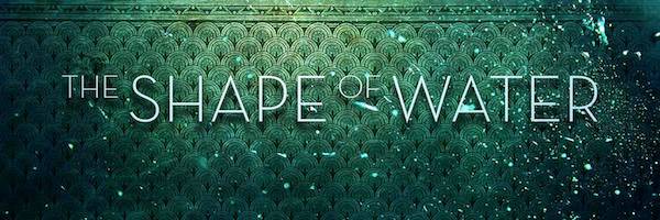 The Shape of Water Gets Release Date and New Synopsis