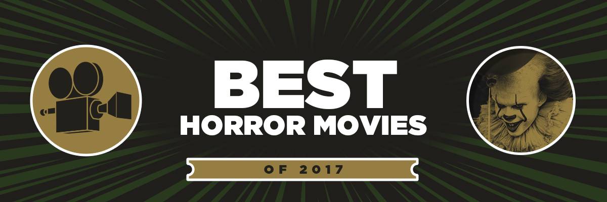 The Best Horror Movies of 2017