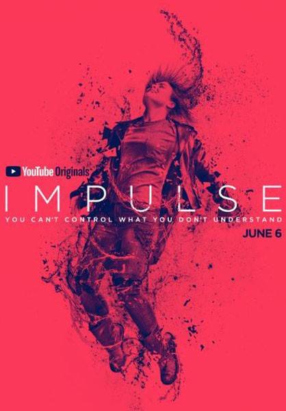Impulse Season 2: YouTube Renews Thriller Series