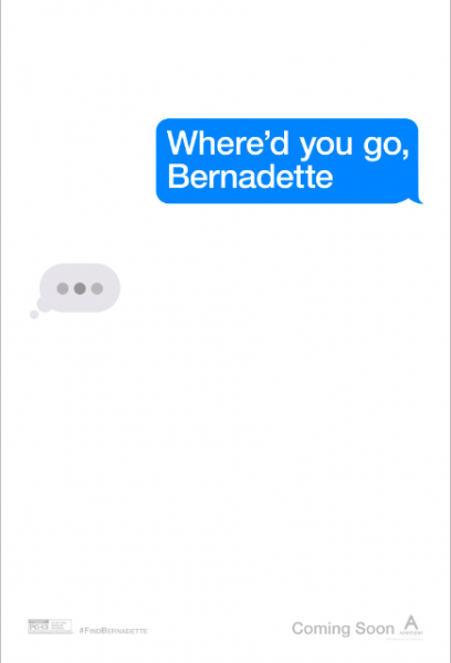 Where'd You Go, Bernadette Poster Arrives Ahead of Trailer
