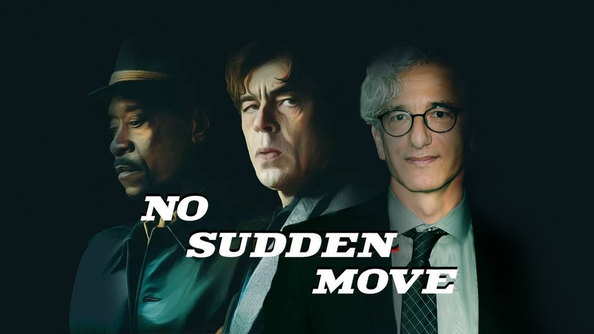No Sudden Move Writer Ed Solomon on Drawing From Real History for the ...