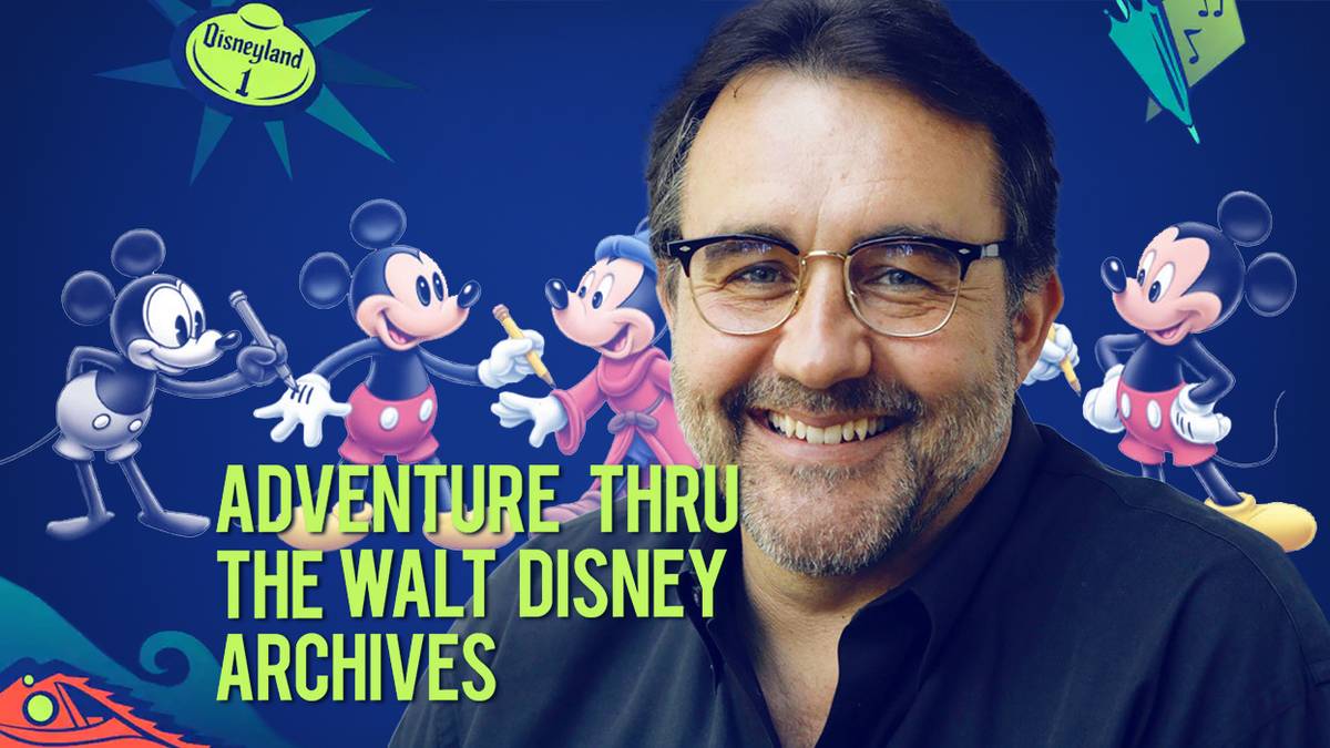 Adventure Thru the Walt Disney Archives: Don Hahn on the Fun of Disney ...