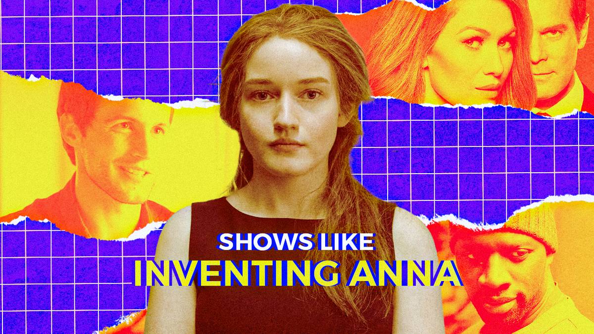 7 Shows Like Inventing Anna to Watch Next