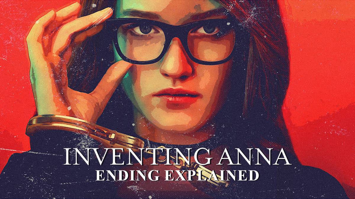 Inventing Anna Ending explained