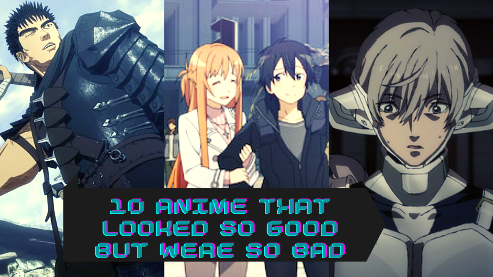 From 'Berserk' to 'Sword Art Online': 10 Anime That Looked So Good, But ...