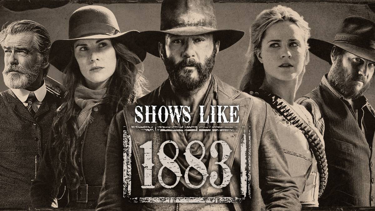 8 Shows like 1883 for More Epic Western Stories