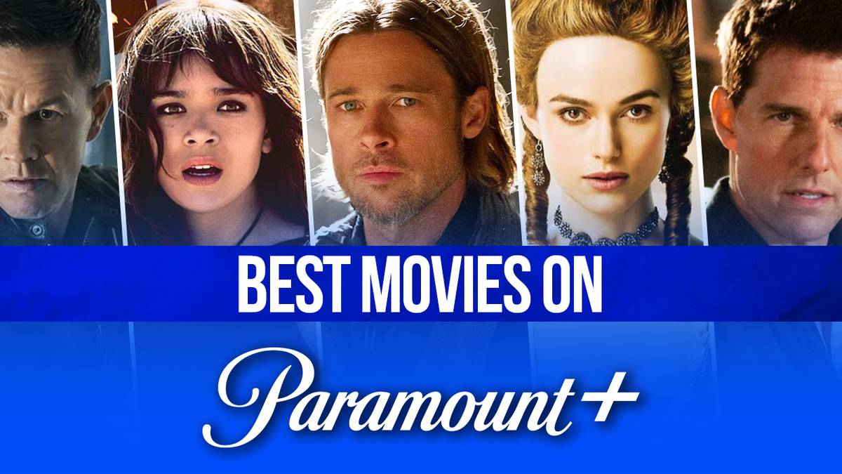 The 17 Best Movies on Paramount+ Right Now