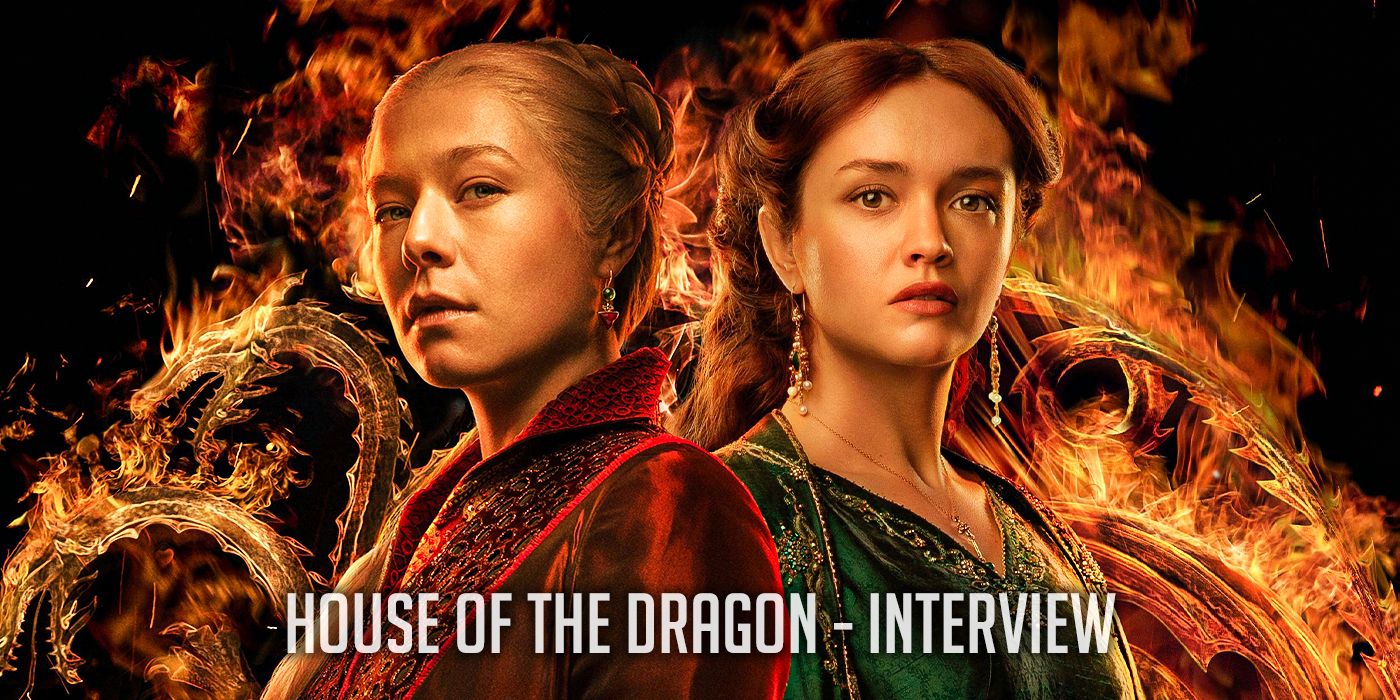 House of the Dragon: Emma D’Arcy & Olivia Cooke on Their Evolving Dynamic