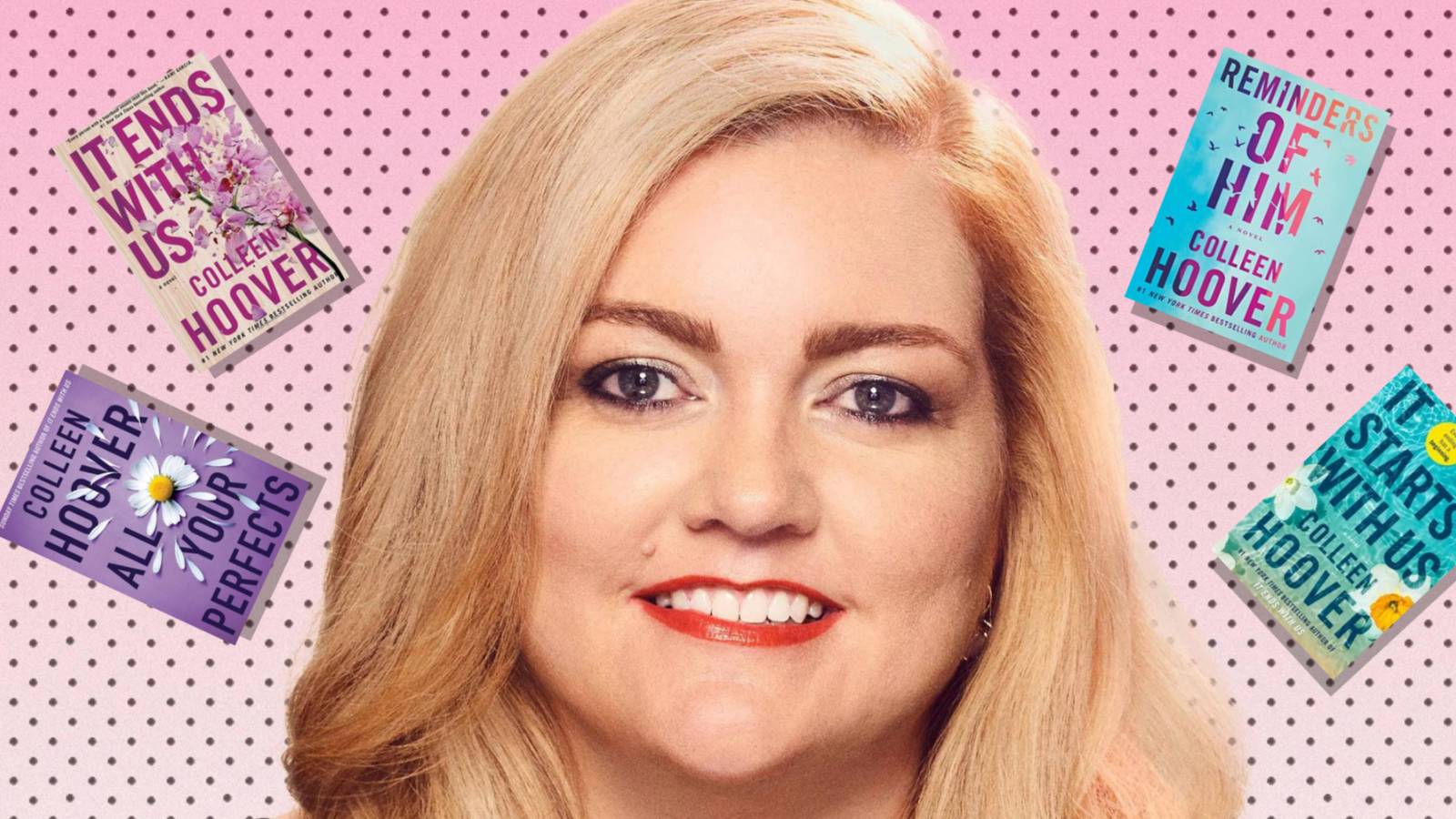 Colleen Hoover’s Inspiration For ‘It Ends With Us’ Came Straight From ...