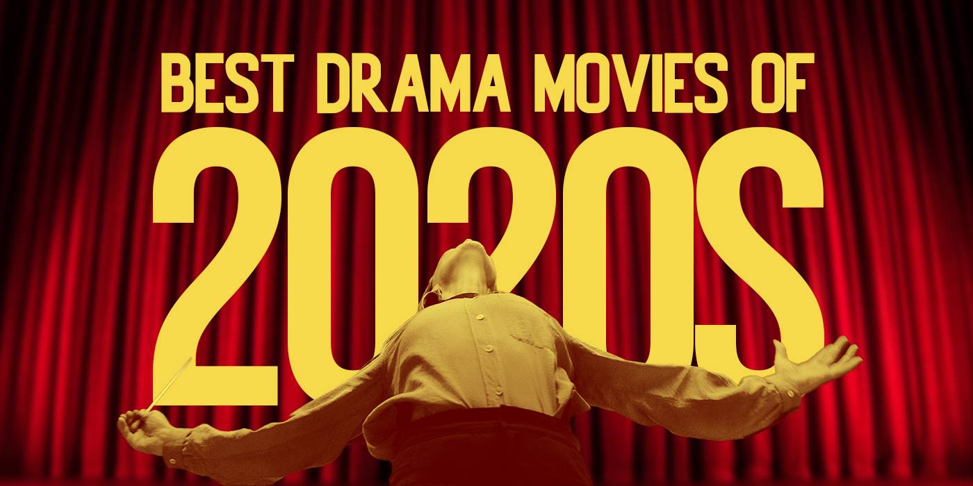 20 Best Drama Movies of the 2020s So Far, Ranked