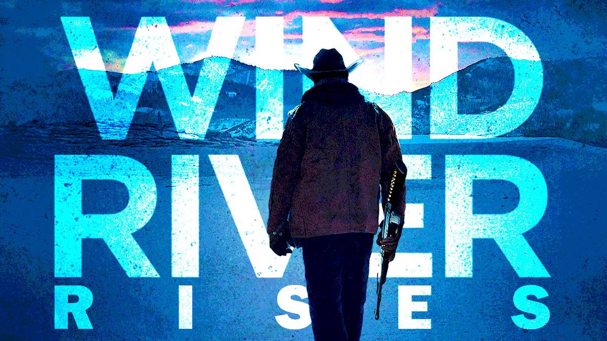 'Wind River: The Next Chapter': Cast, Plot, and Everything We Know