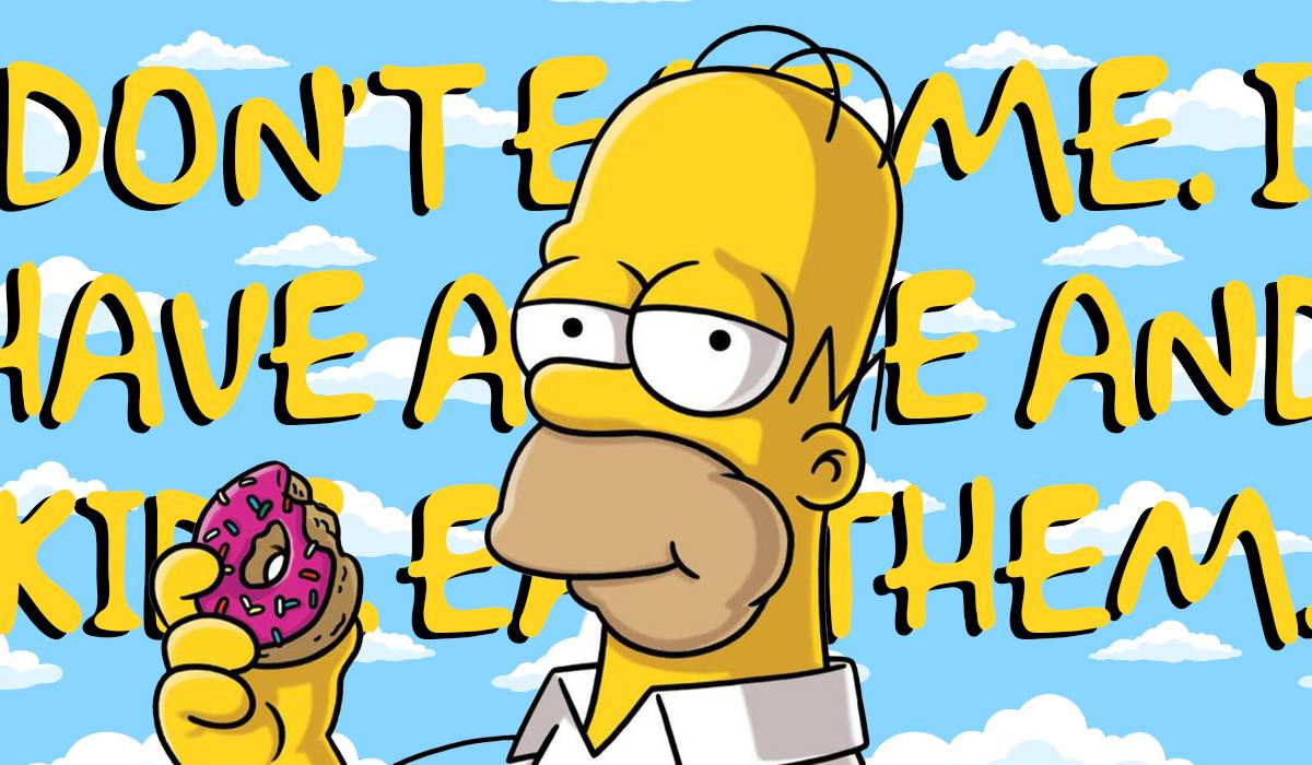 15 Homer Simpson Quotes To Remind You Why You Love The Simpsons Part 1