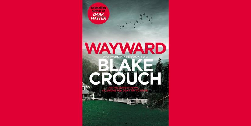 10 Best Blake Crouch Books, Ranked According to Goodreads