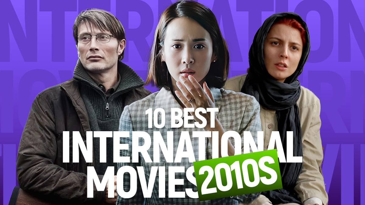 10 Best International Movies of the 2010s, Ranked