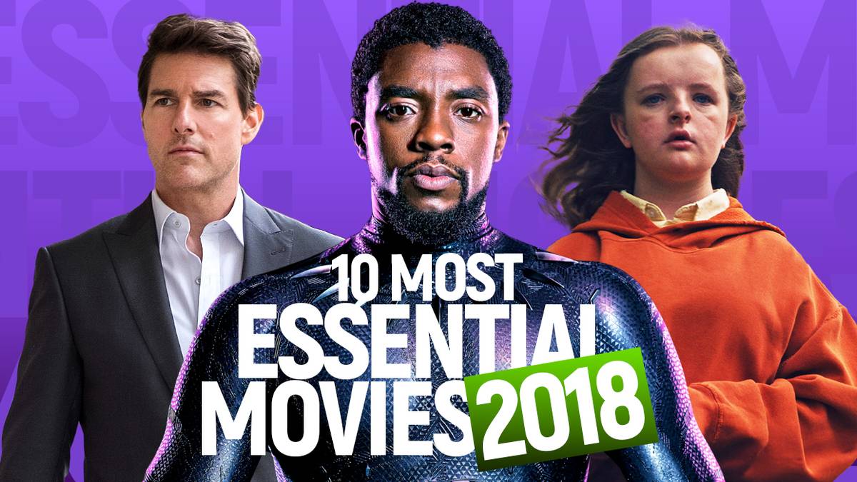 10 Most Essential Movies of 2018, Ranked