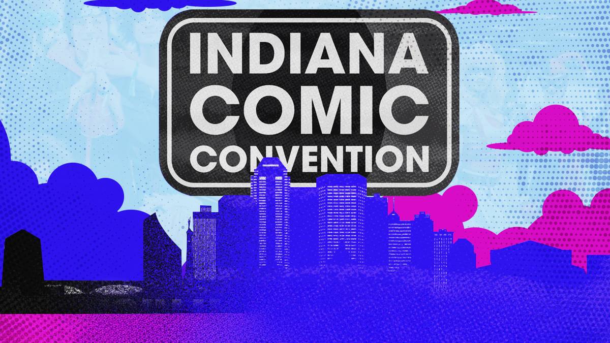 Everything You Need to Know About Indiana's Comic & Pop Culture ...