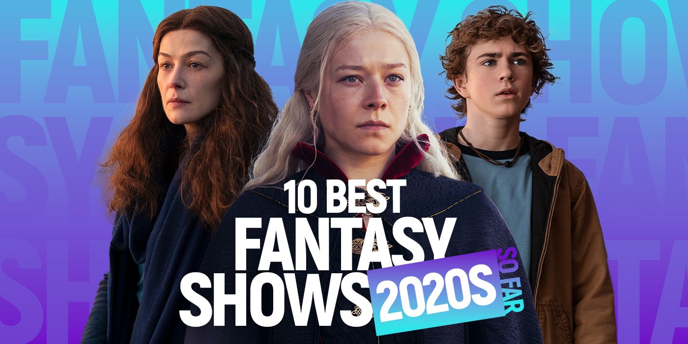 10 Best Fantasy Shows of the 2020s So Far, Ranked