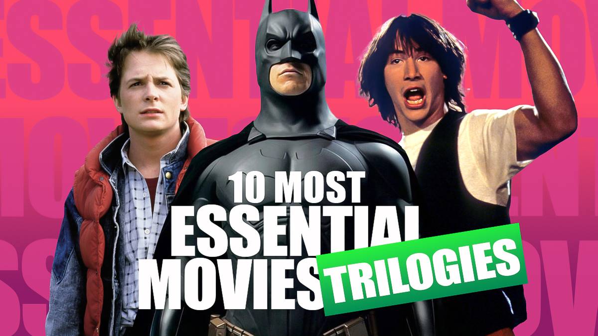 10 Essential Movie Trilogies, Ranked