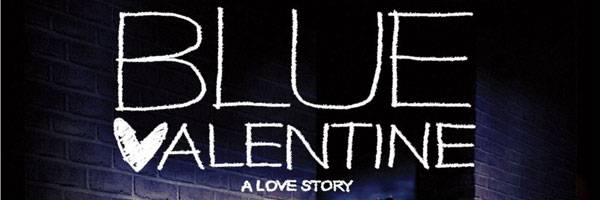 BLUE VALENTINE Blu-ray Review