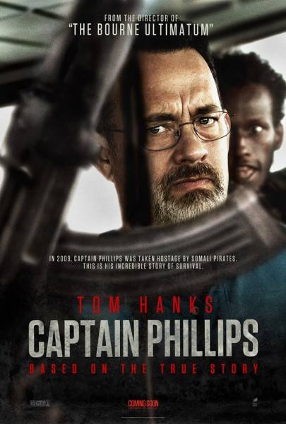 CAPTAIN PHILLIPS Posters. CAPTAIN PHILLIPS Stars Tom Hanks