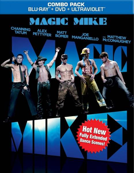 MAGIC MIKE Blu-ray Review