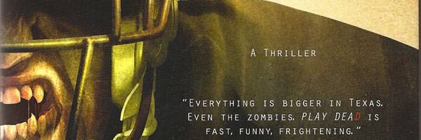 Zombie Football Player Novel PLAY DEAD Set to Make Big Screen Debut