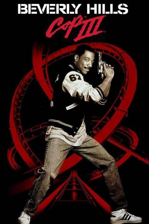 'Beverly Hills Cop III' Almost Had Axel Foley Ditch SoCal for Someplace ...
