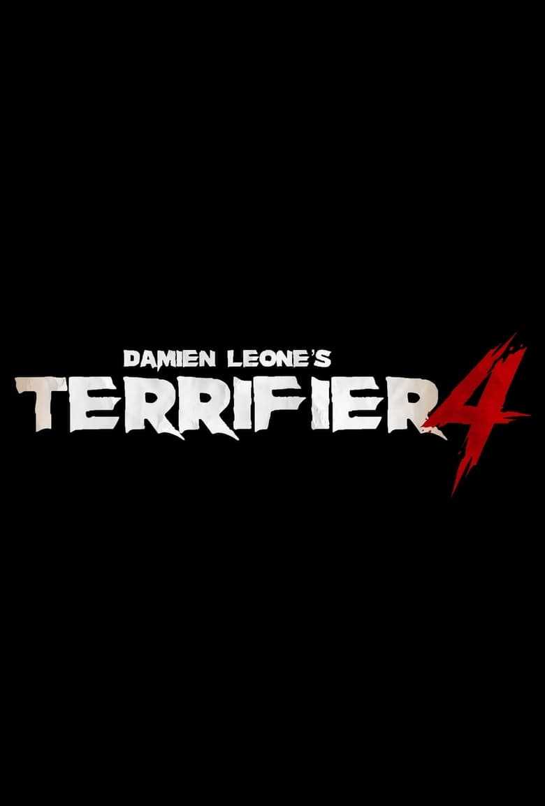 "It's Going to Be Epic": Damien Leone Shares Bloody Good 'Terrifier 4 ...