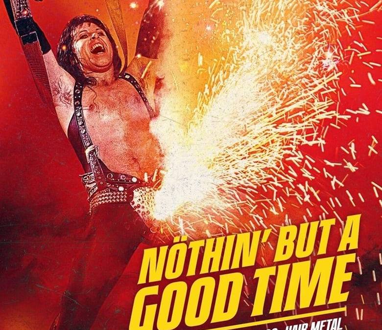 Nothin' But A Good Time: The Uncensored Story Of '80s Hair Metal | Collider