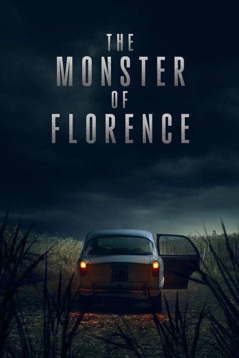 Netflix's 'The Monster of Florence' Has an Even More Terrifying True ...