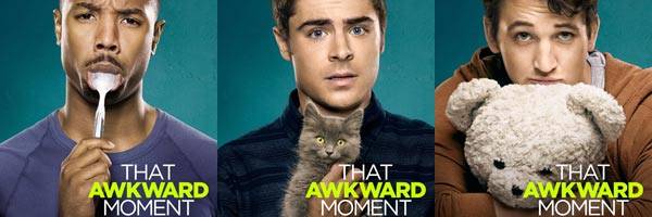 That Awkward Moment That Awkward Moment: Unappreciated Rom Com Classic